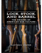 Lock, Stock, and Barrel: The Origins of American Gun Culture