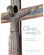 Christ among Us: Sculptures of Jesus across the History of Art