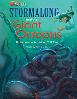 Our World Readers: Stormalong and the Giant Octopus: American English