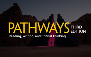 Pathways, Third Edition: Reading, Writing, and Critical Thinking